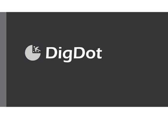 Dig dot. | PPT