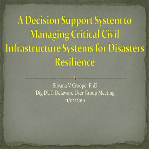 Decision Support System to Manage Critical Civil Infrastructure Systems ...