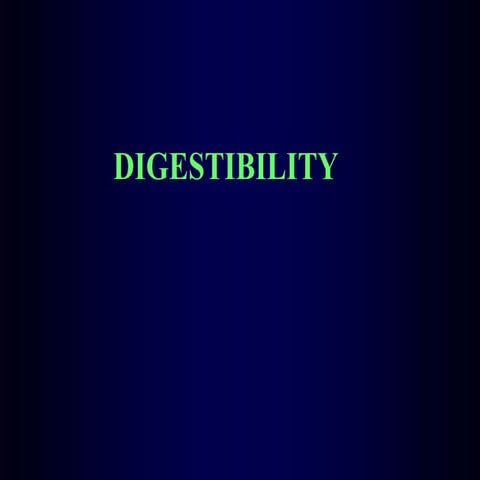Digestibility ppt.pdf