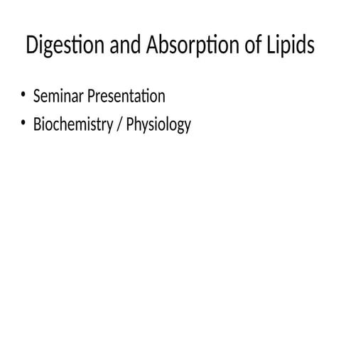 Digestion_and_Absorption_of_Lipids.pptxm | PPTX