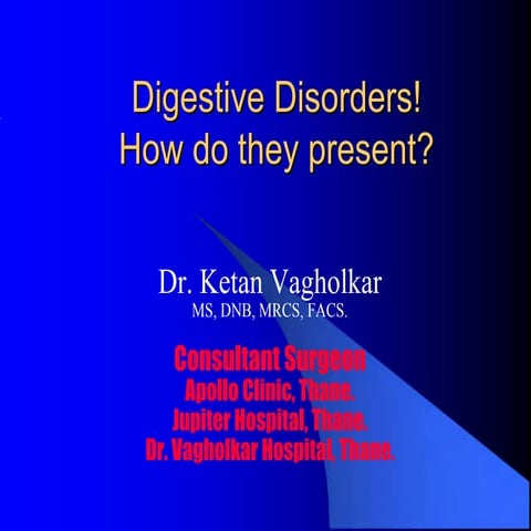 Digestive disorders! How they present? | PDF | Digestive Disorders | Diseases and Conditions