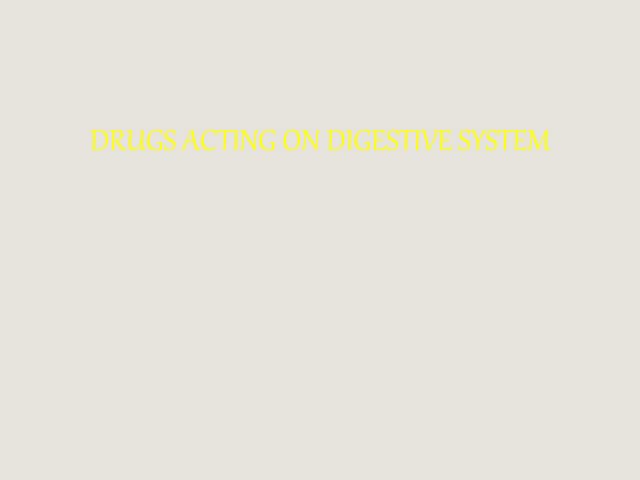 Drug acting on digestive system | PPTX | Digestive Disorders | Diseases ...