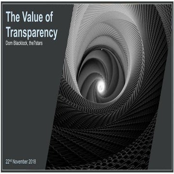 Unpacking the Value of Transparency | PPTX
