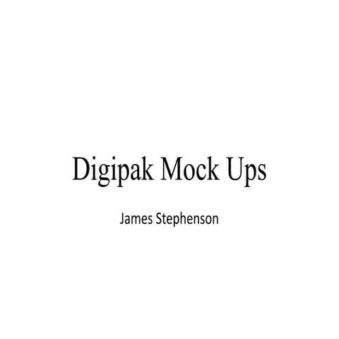 Digipak mock ups | PPT