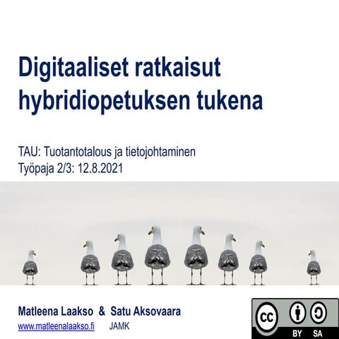 Digitaaliset ratkaisut hybridiopetuksen tukena 12.8.21