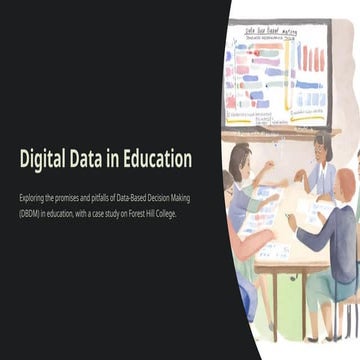 Digital-Data-in-Education Forest Hill (Assignment only).pptx