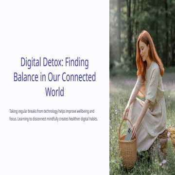 Digital-Detox-Finding-Balance-in-Our-Connected-World.pptx