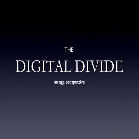 Digital Divide Group Presentation Ppt