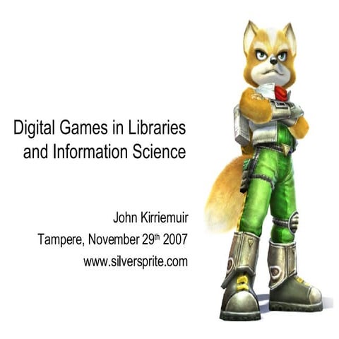 Digital Games in Libraries and Information Science | PPT