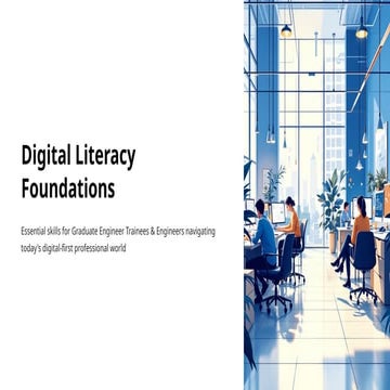 Digital-Literacy-Foundations for Making Office work Easy and Smooth | PPTX