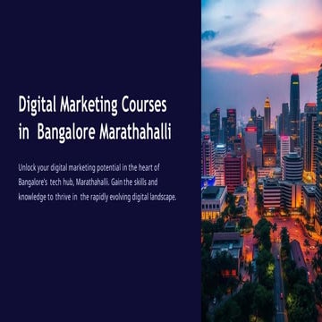 Digital-Marketing-Courses-in-Bangalore-Marathahalli pdf.pptx