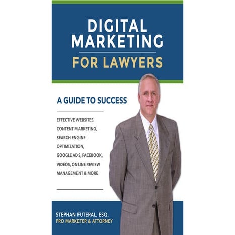 Digital Marketing for Lawyers - A Guide to Success | PDF