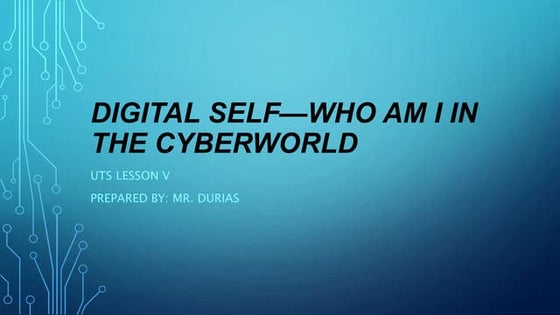Digital Self | PPTX | Social Networking | Internet