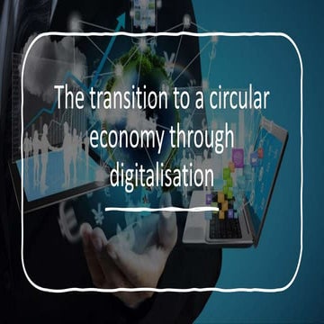 The transition to a circular economy through digitalisation | PPT