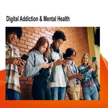 Digital Addiction impact on mental health.pptx