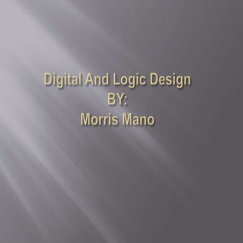 Digital and logic design | PPTX | Computing | Technology & Computing