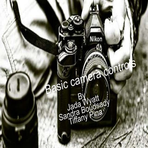 Basic camera controls | PPTX