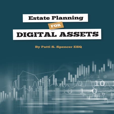 Estate Planning for Digital Assets | Patti Spencer | PDF