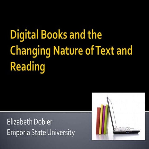 Digital books and the changing nature of text and reading | PPTX
