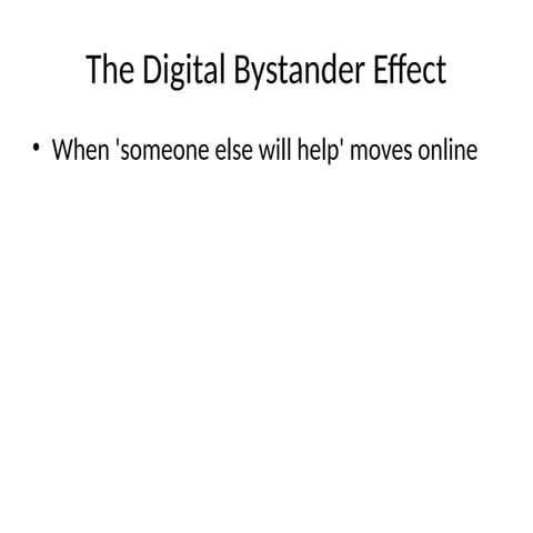 Digital_Bystander_Effect.pptxadqwdwqdwdqwd | PPTX