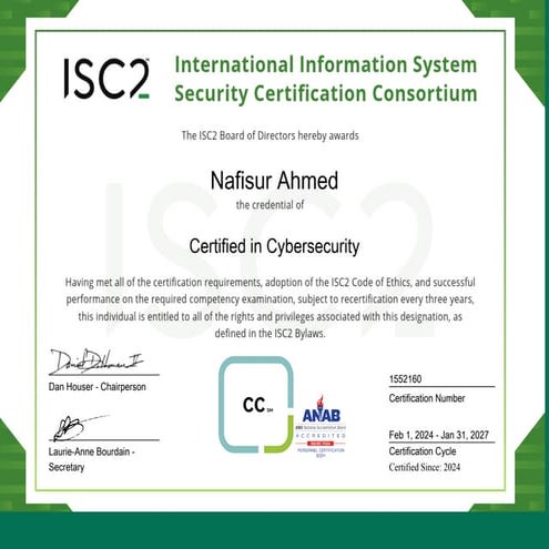 Certified in Cybersecurity from International Information System Security Certification ...