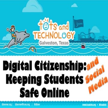 Digital Citizenship: Keeping Students Safe Online - Tots Galveston 16 ...
