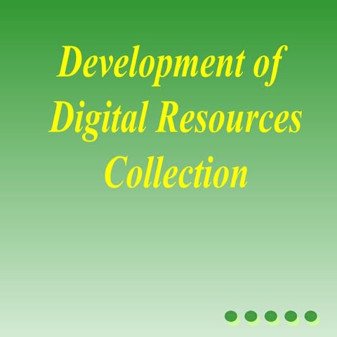 Digital collection development | PPT
