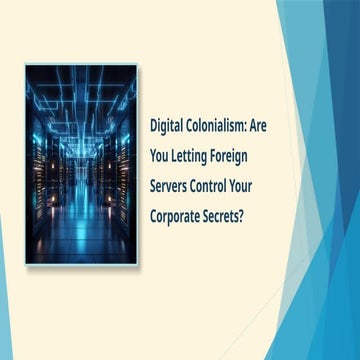 Digital colonialism risks: securing your data locally | PPTX