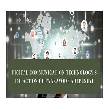 Digital Communication Technology and Sustainable Development: Oluwakayode Adebusuyi's ...
