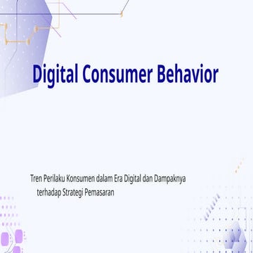 Digital Consumer Behavior - Tren Perilaku Konsumen | PPTX