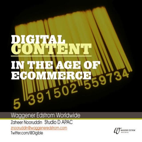 Digital Content Marketing & E Commerce - Waggener Edstrom APAC Studio D ...