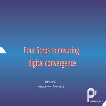 Four steps to Digital Convergence | PPT