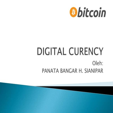 Pengenalan Teknologi Bitcoin : Sejarah, Cara Kerja, dan Prospek Masa Depan | PPTX