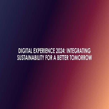 Digital Experience 2024 Integrating Sustainability for a Better ...