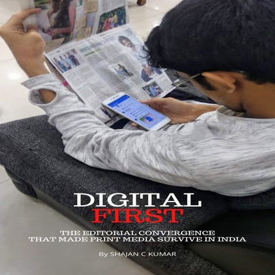 Digital First: A study on Journalism trend in India | PDF