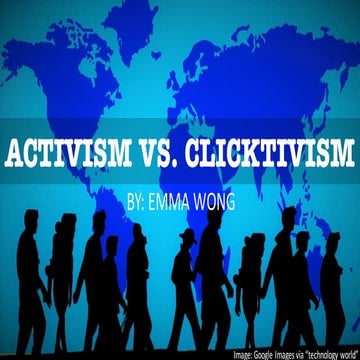 Activism vs. Clicktivism by Emma Wong | PDF