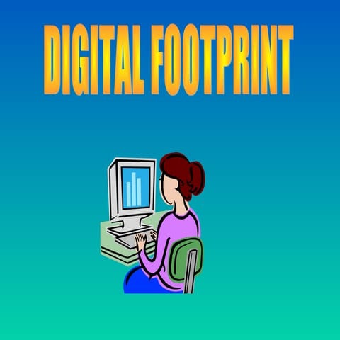Digital footprint | PPT