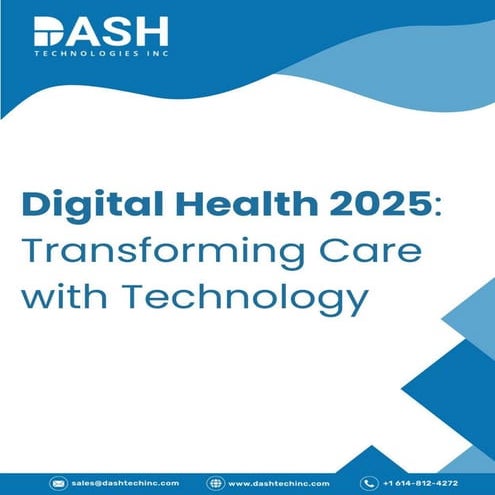 Digital Health 2025 -Transforming Care with Technology (1).pptx