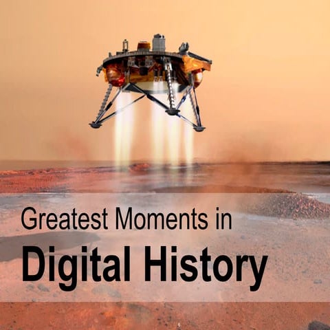 Greatest Moments of Digital History | PDF