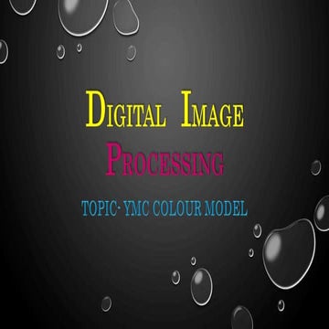 Digital image processing | PPTX | Technology & Computing