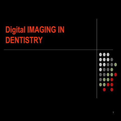 Dentistry Digital imaging enhancing .ppt