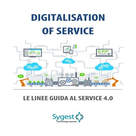 Digitalisation of Service - Le Linee Guida al Service 4.0 | PDF