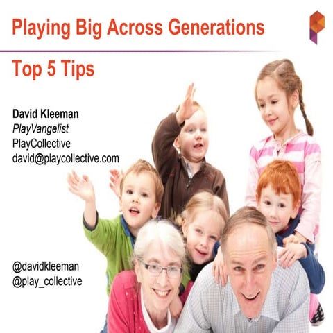 Playing Big Across Generations: 5 Top Tips | PPT