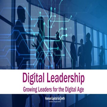 Human Capital Growth Webinar: Digital leadership growing leaders for ...