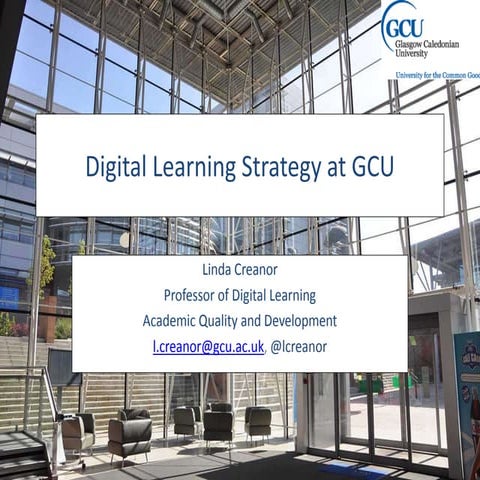 Digital learning at gcu alt scotland_june2017 | PPTX