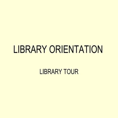 Library Orientation | PPT