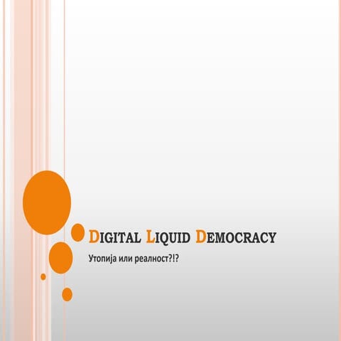 Digital Liquid Democracy | PPT