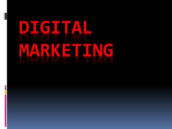 Ppt on digital marketing | PPTX