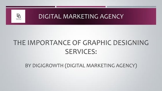 Why Graphic Designing is Important for Your Brand? | PPT
