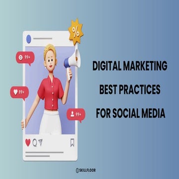 Digital Marketing Best Practices for Social Media - Skillfloor | PDF